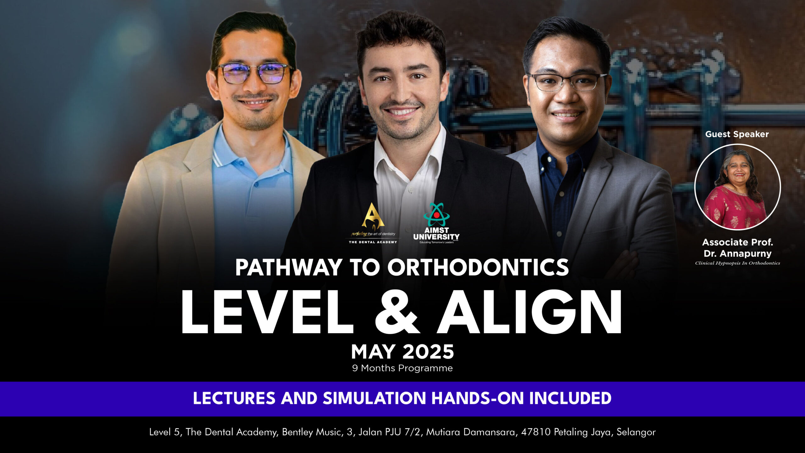 Level & Align (Farid) - The Dental Academy Malaysia